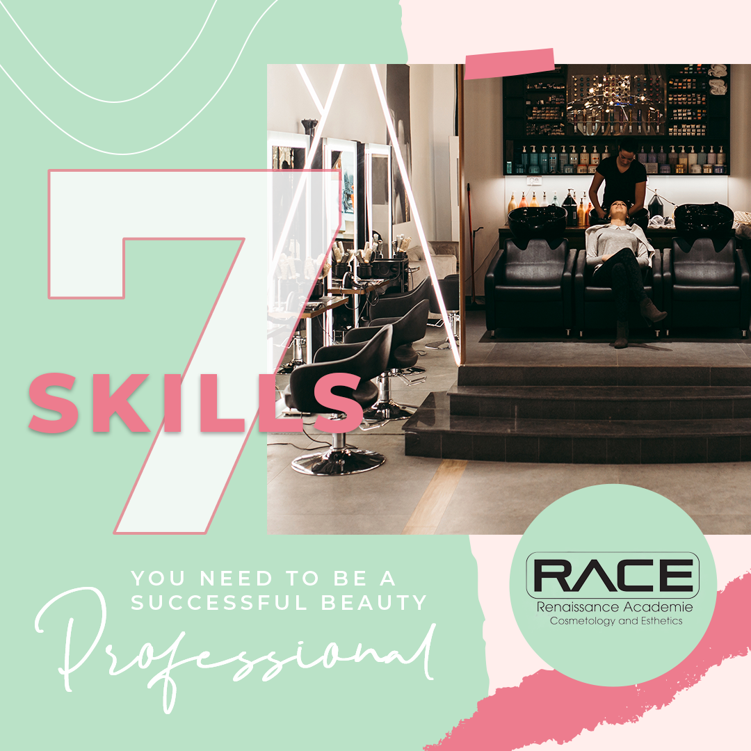 7 Skills You Need To Be A Successful Beauty Professional | Renaissance ...